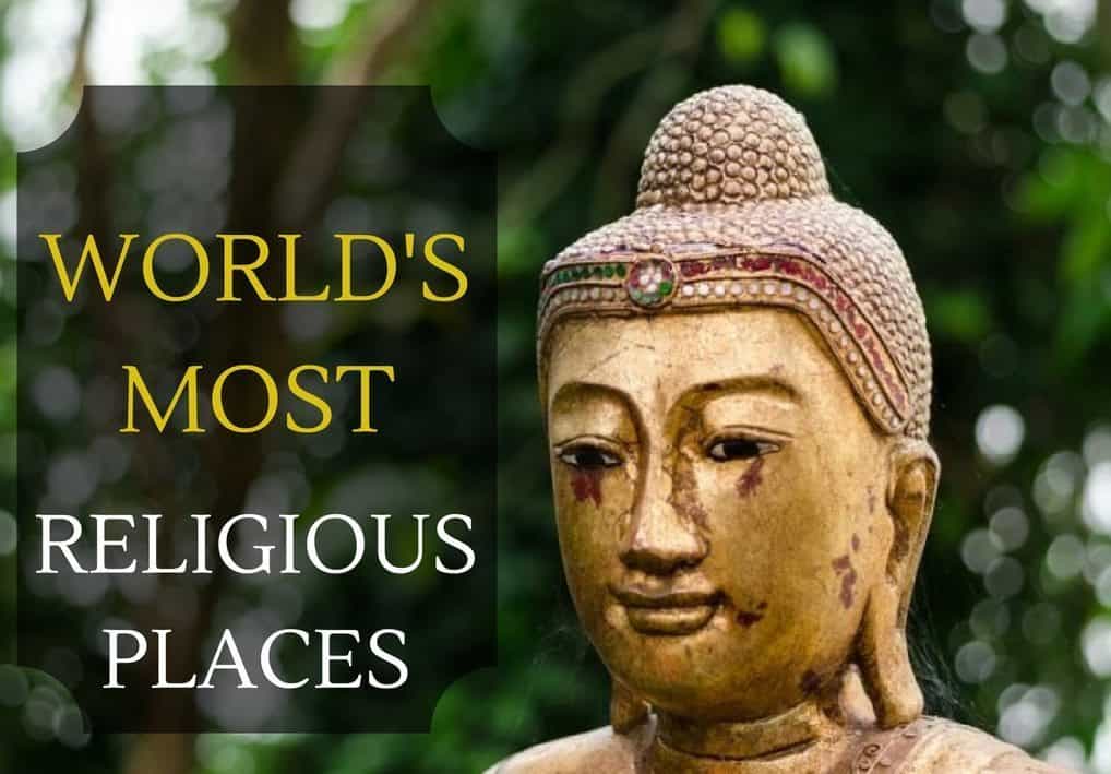 Traveling to the World’s Most Religious Destinations | Etramping